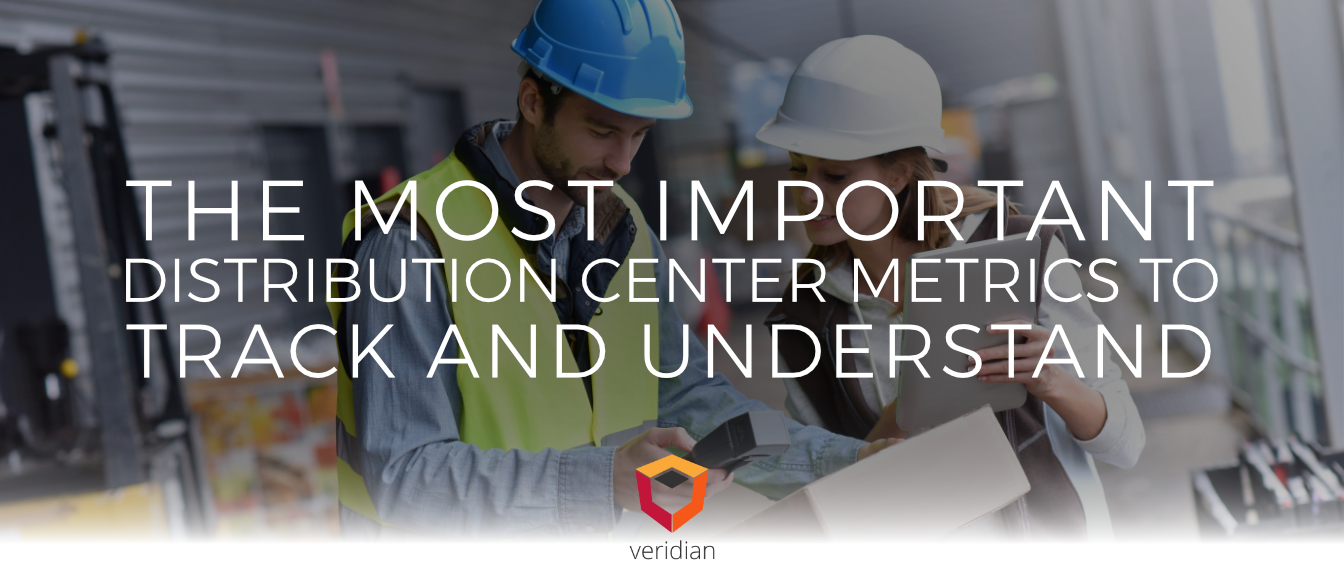 The Most Important Distribution Center Metrics to Track and Understand The Most Important Distribution Center Metrics to Track and Understand
