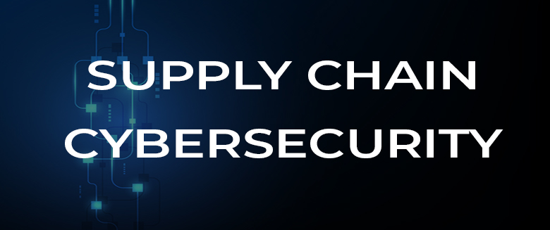Supply Chain Cybersecurity: SCM Contractors Need to Improve Risk