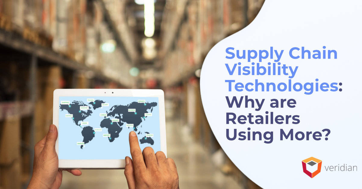 Supply Chain Visibility Technologies: What's Driving Retailers to ... Supply Chain Visibility Technologies: What's Driving Retailers to ...