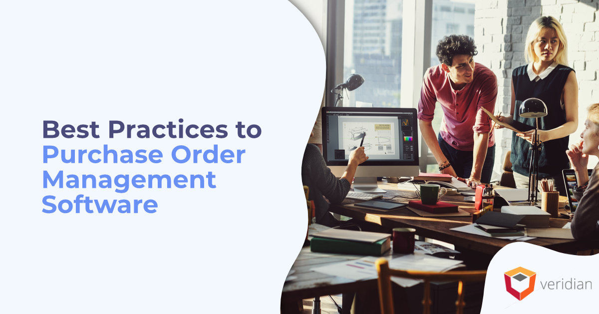 Best Practices to Purchase Order Management Software Best Practices to Purchase Order Management Software